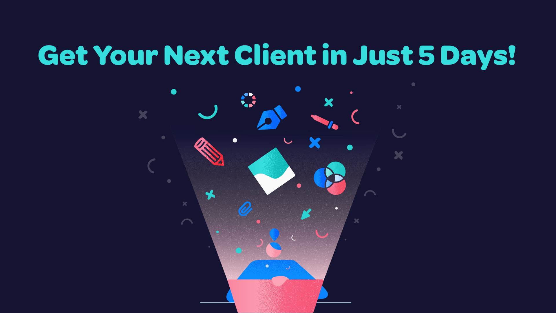 Get Your Next Client in Just 5 Days - Motion Hatch